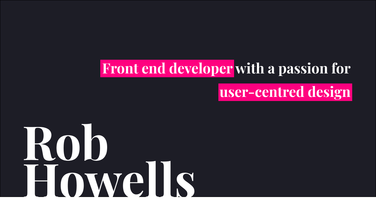 Rob Howells | Front End Developer (Drupal, React), Bristol